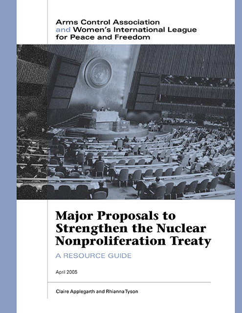 Major Proposals to Strengthen the Nuclear Nonproliferation Treaty: A ...