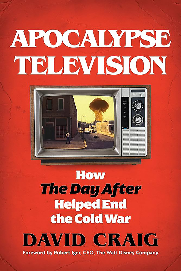 Apocalypse Television: How ‘The Day After’ Helped End the Cold War ...